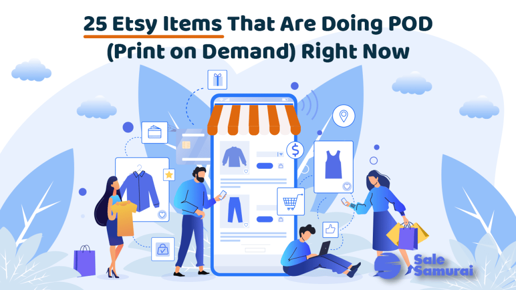 25 Etsy Items That Are Doing POD (Print on Demand) Right - Sale Samurai ...