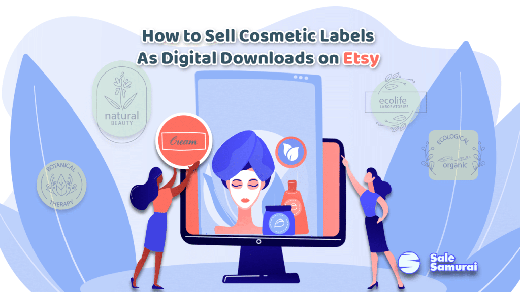 How to Sell Cosmetic Labels As Digital Downloads on Etsy - Sale Samurai ...