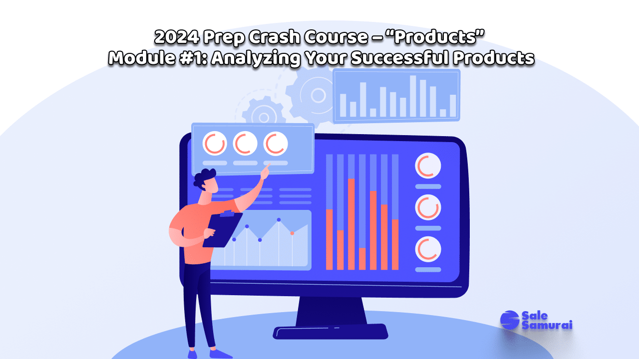 2024 Prep Crash Course – “Products” Module #1: Analyzing Your ...