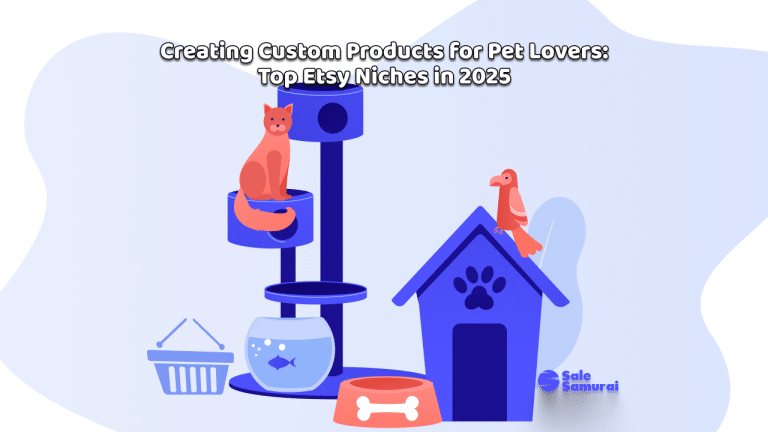 Creating Custom Products for Pet Lovers: Top Etsy Niches in 2025 - Sale ...